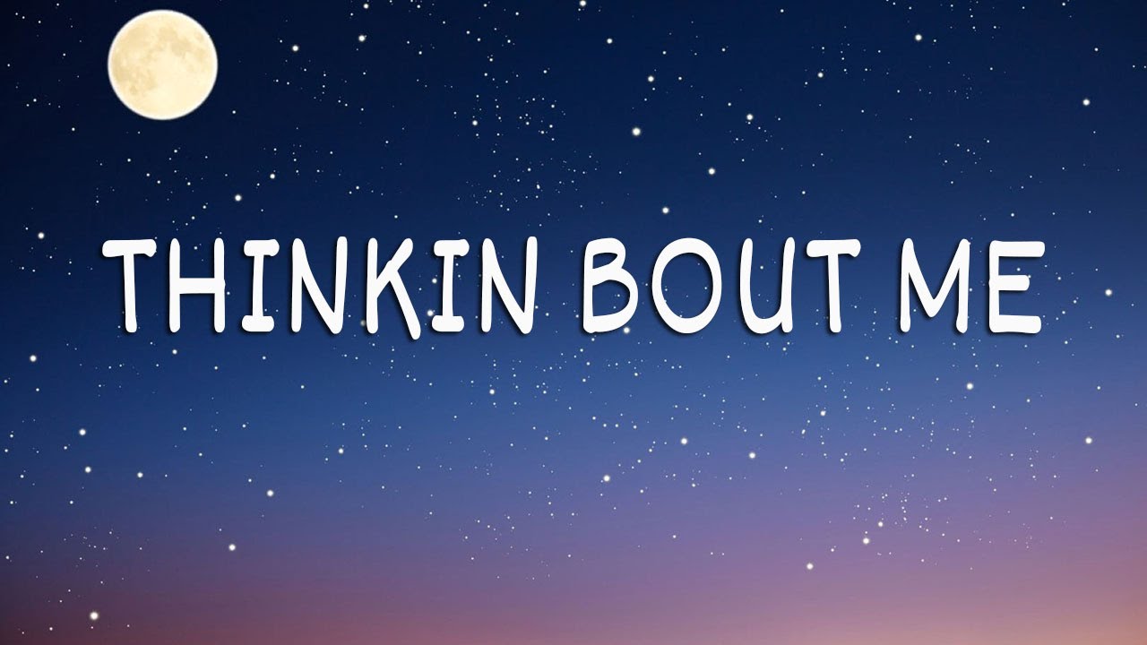 Morgan Wallen - Thinkin’ Bout Me (Lyrics) - YouTube