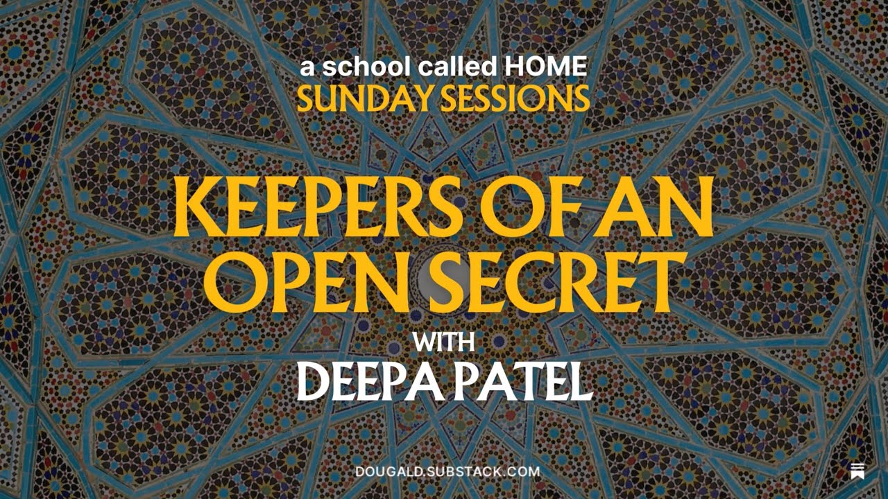 Keepers of an Open Secret with Deepa Patel | Sunday Sessions no.5 - YouTube