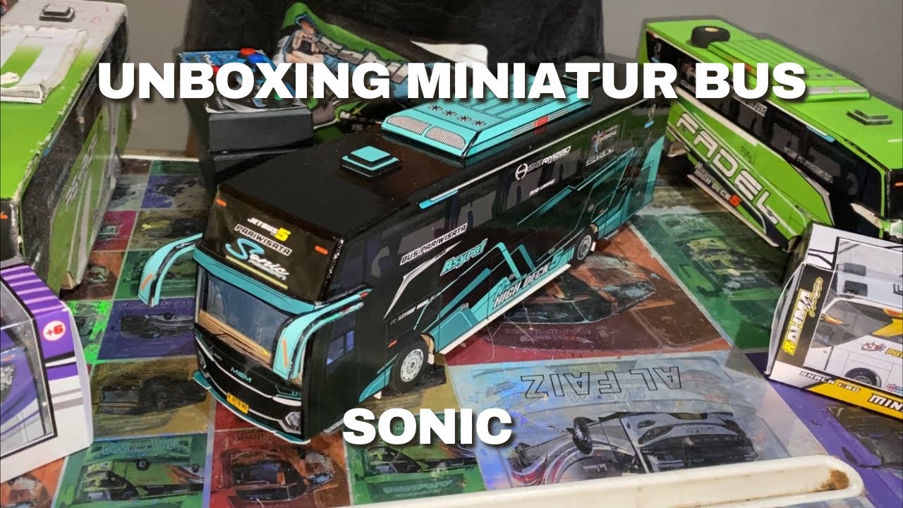 Unboxing Miniatur Bus Sonic - YouTube