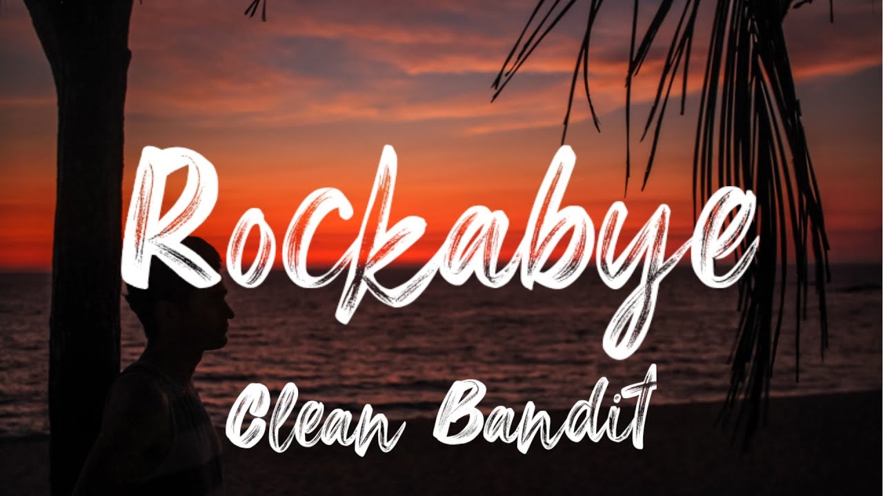 Rockabye (Lyrics) Ft. Sean Paul & Anne-Marie - YouTube