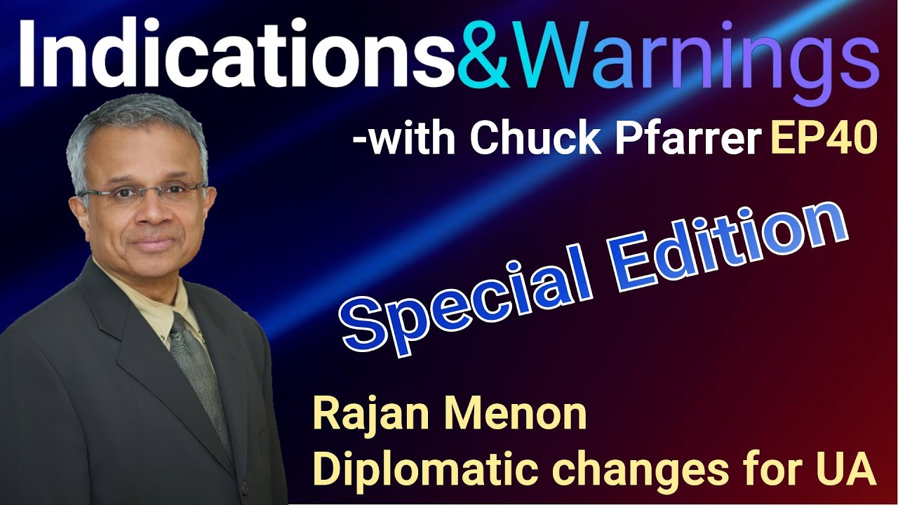 Indications and Warnings | Special | Rajan Menon on diplomatic changes ...