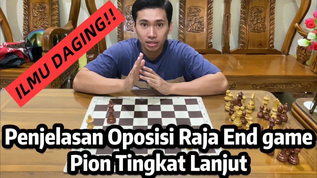 Penjelasan Materi Oposisi Raja End Game Pion Tingkat Lanjut Catur - YouTube