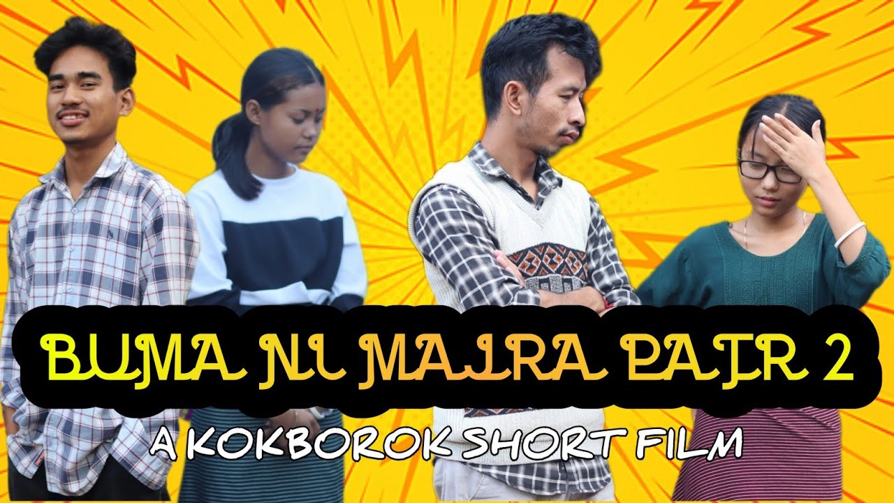 BUMA NI MAJRA PATR 2 ll A KOKBOROK SHORT FILM ll KND TIPRASA 2.0 - YouTube