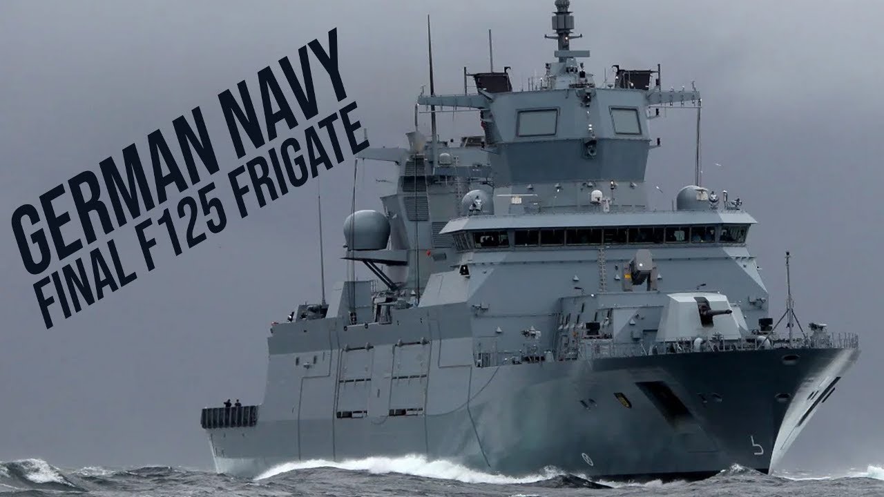 German Navy To Commission Final F125 Frigate With A Displacement Of ...