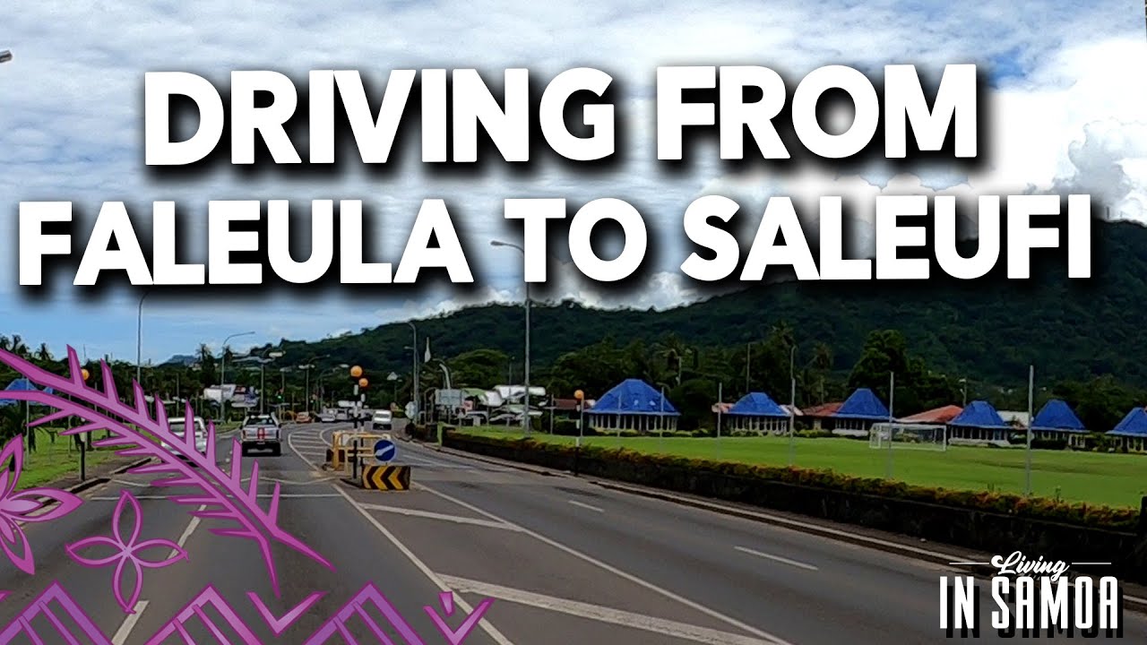 Driving tour: Faleula to Saleufi, Samoa 2021 - YouTube