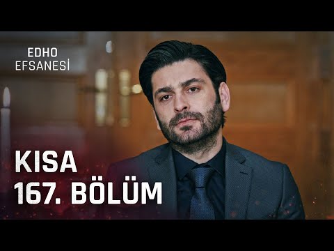 EDHO Efsanesi | Kısa 167. Bölüm