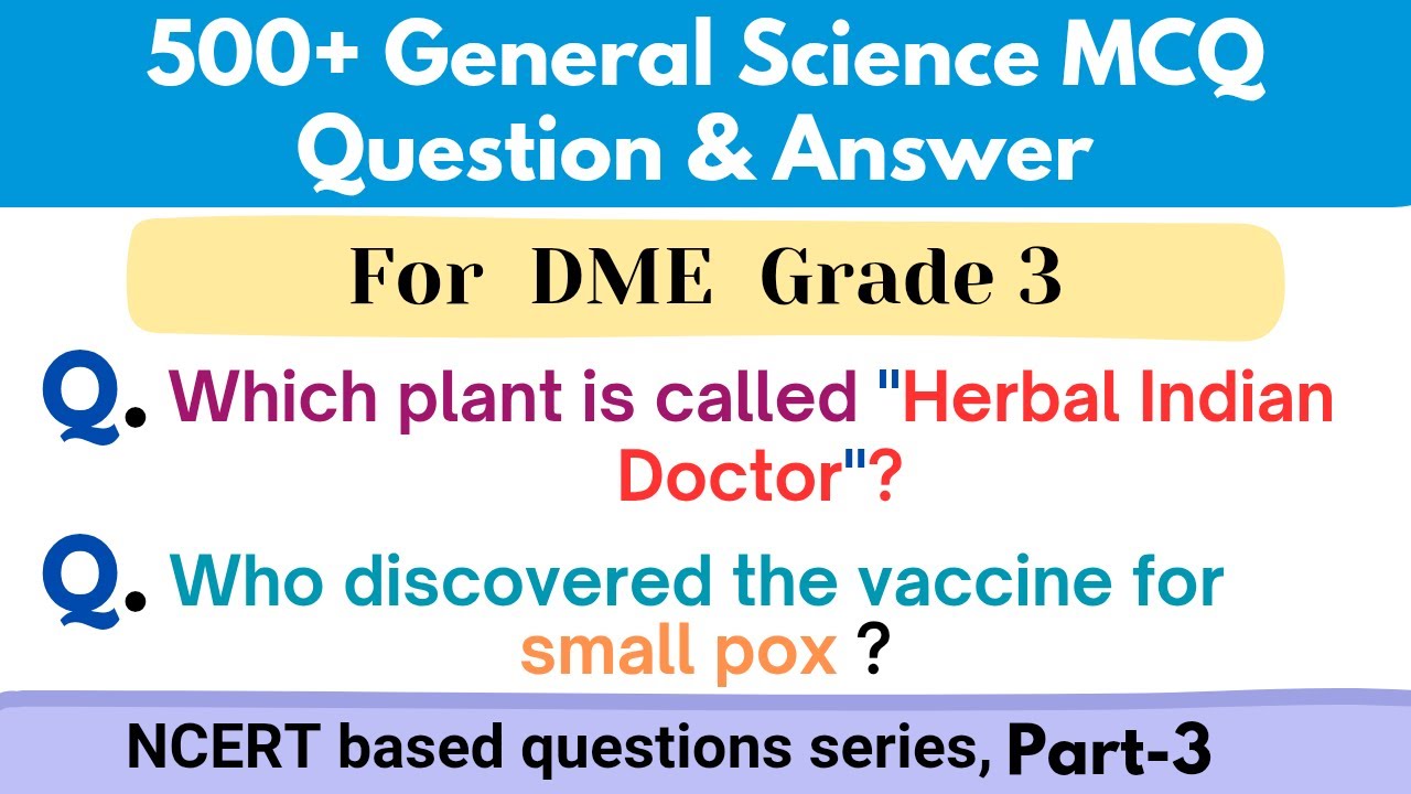 500+ Genral Science MCQ series for DME Grade 3 Post||Most important ...