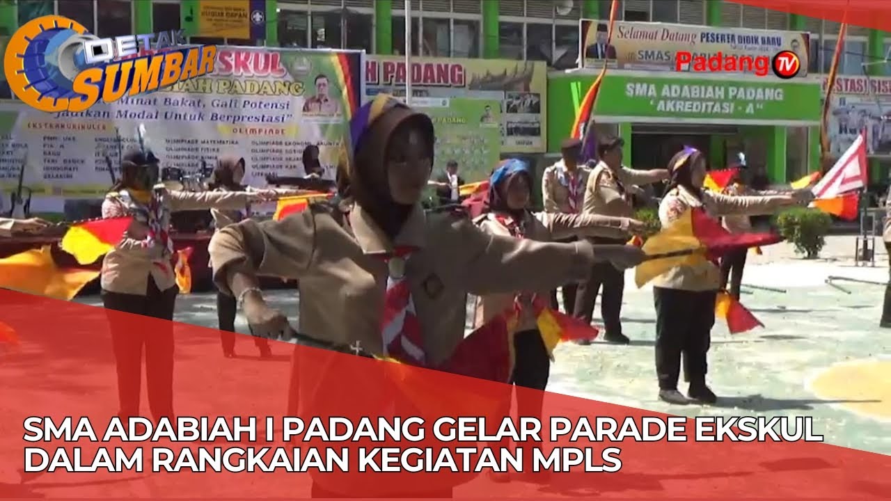 SMA Adabiah I Padang Gelar Parade Ekskul Dalam Rangkaian Kegiatan Masa ...