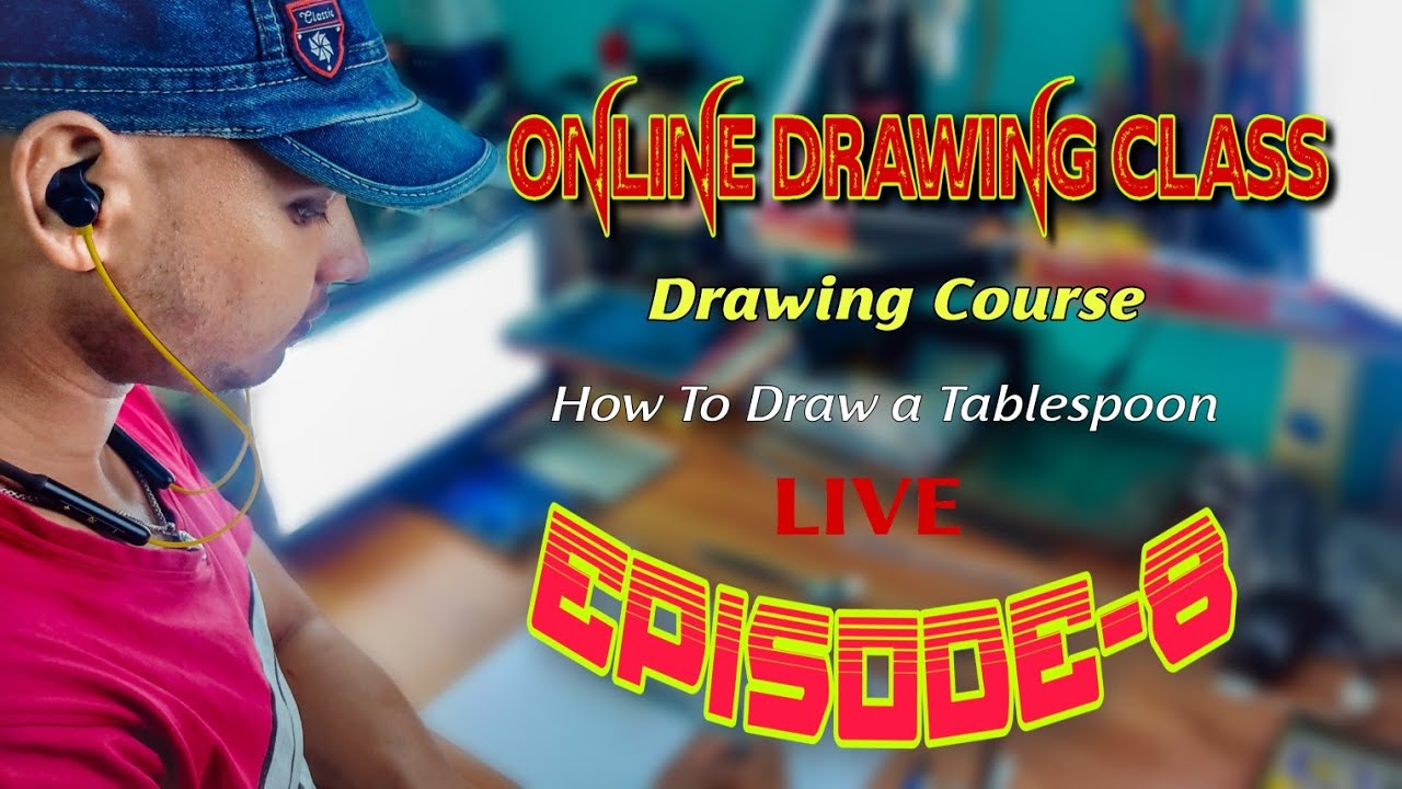 Online Drawing Class || Live Drawing || Episode 8 Tablespoon Drawing ...