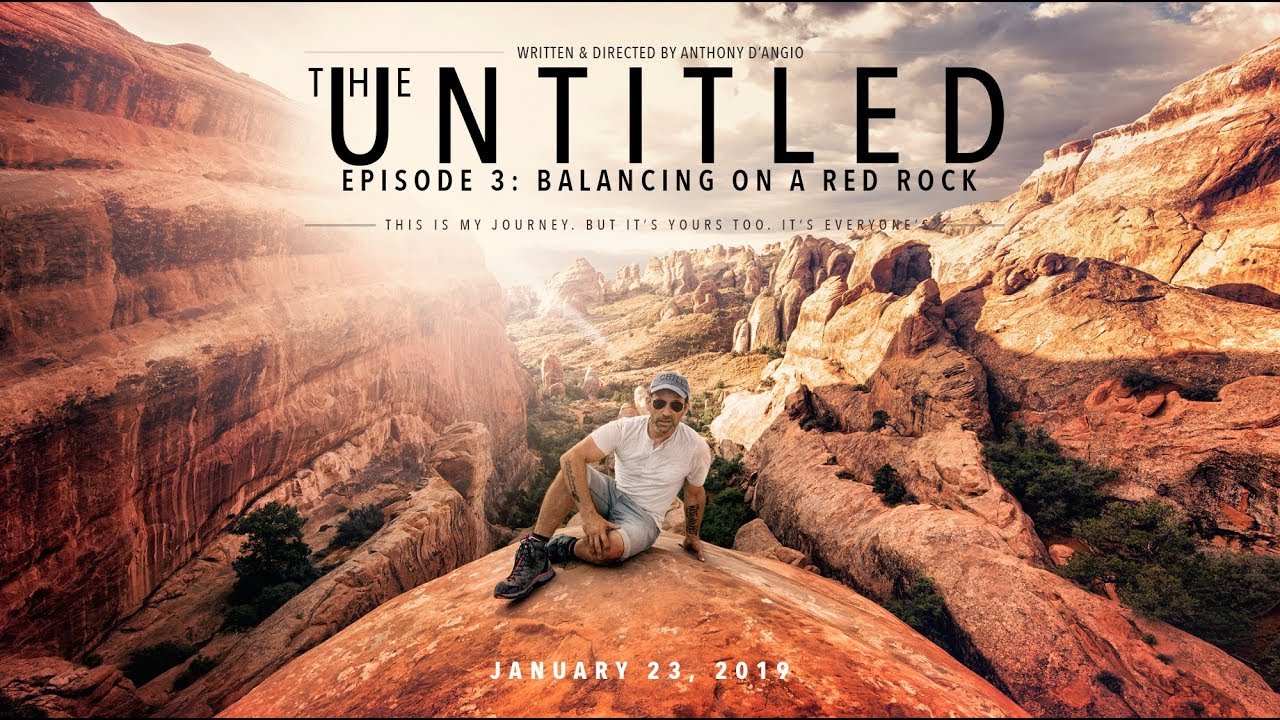 THE UNTITLED: Season 1 Episode 3: Balancing On A Red Rock - YouTube