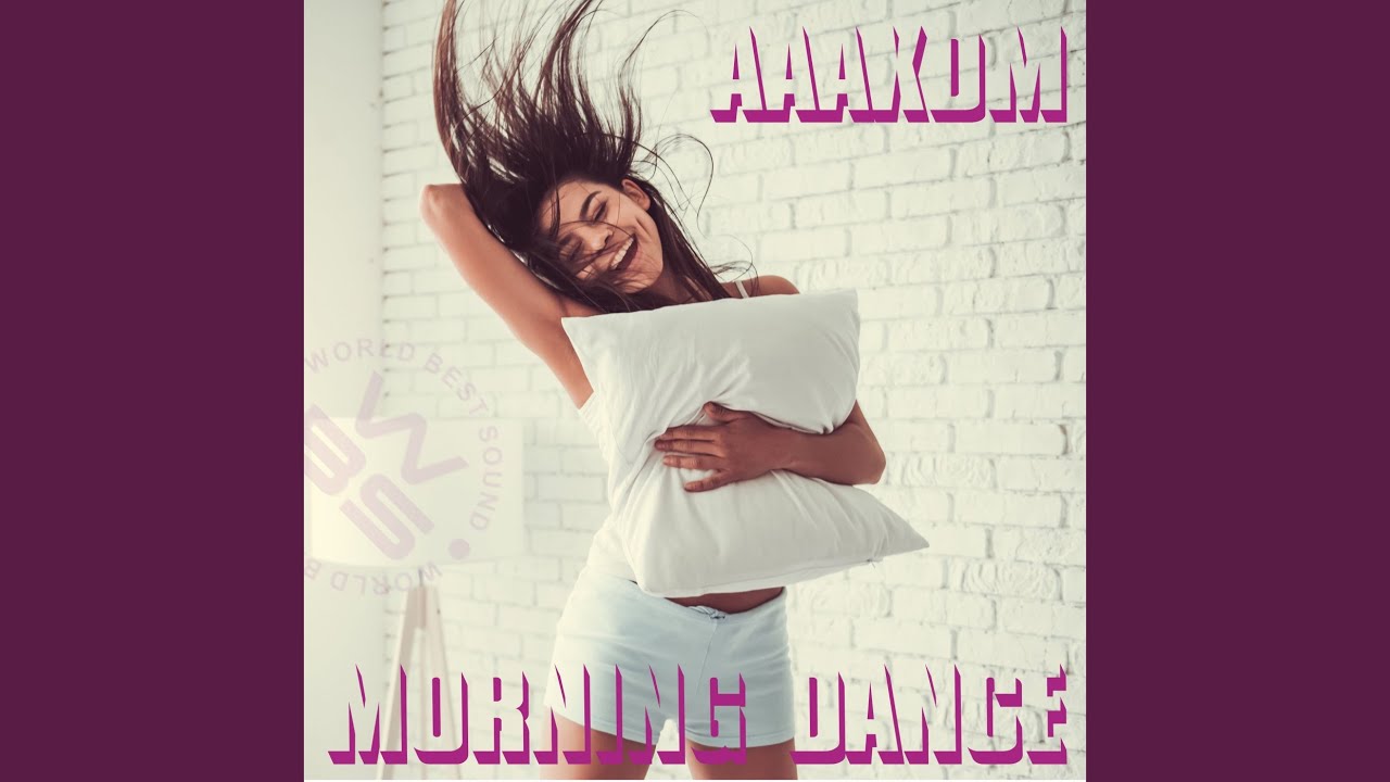 Morning Dance - YouTube