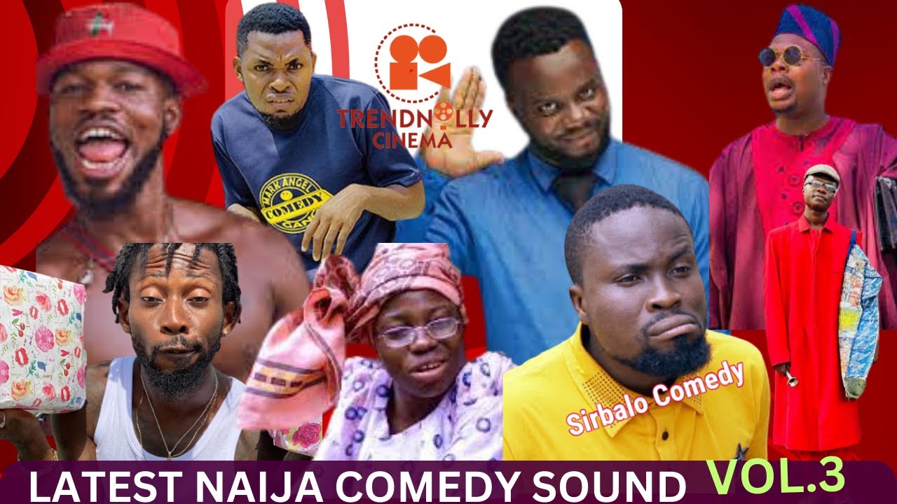 LATEST NIGERIA COMEDY SOUND EFFECTVOL.3 - YouTube