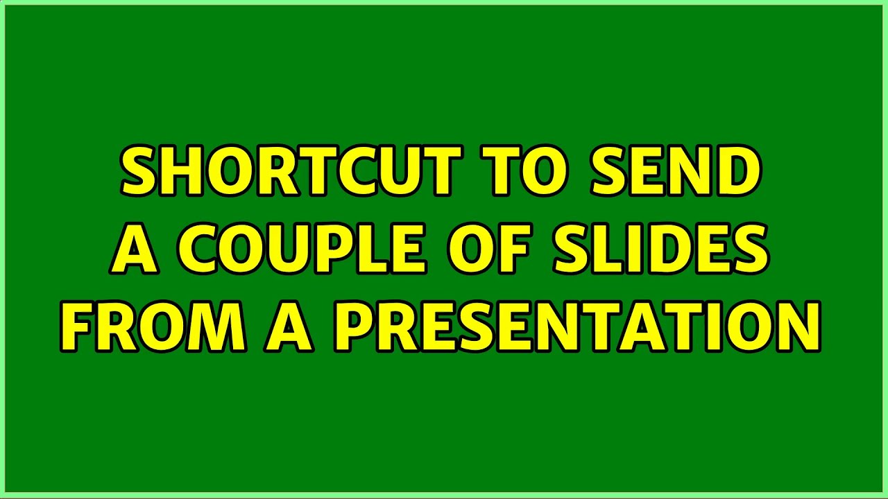 Shortcut to send a couple of slides from a presentation - YouTube