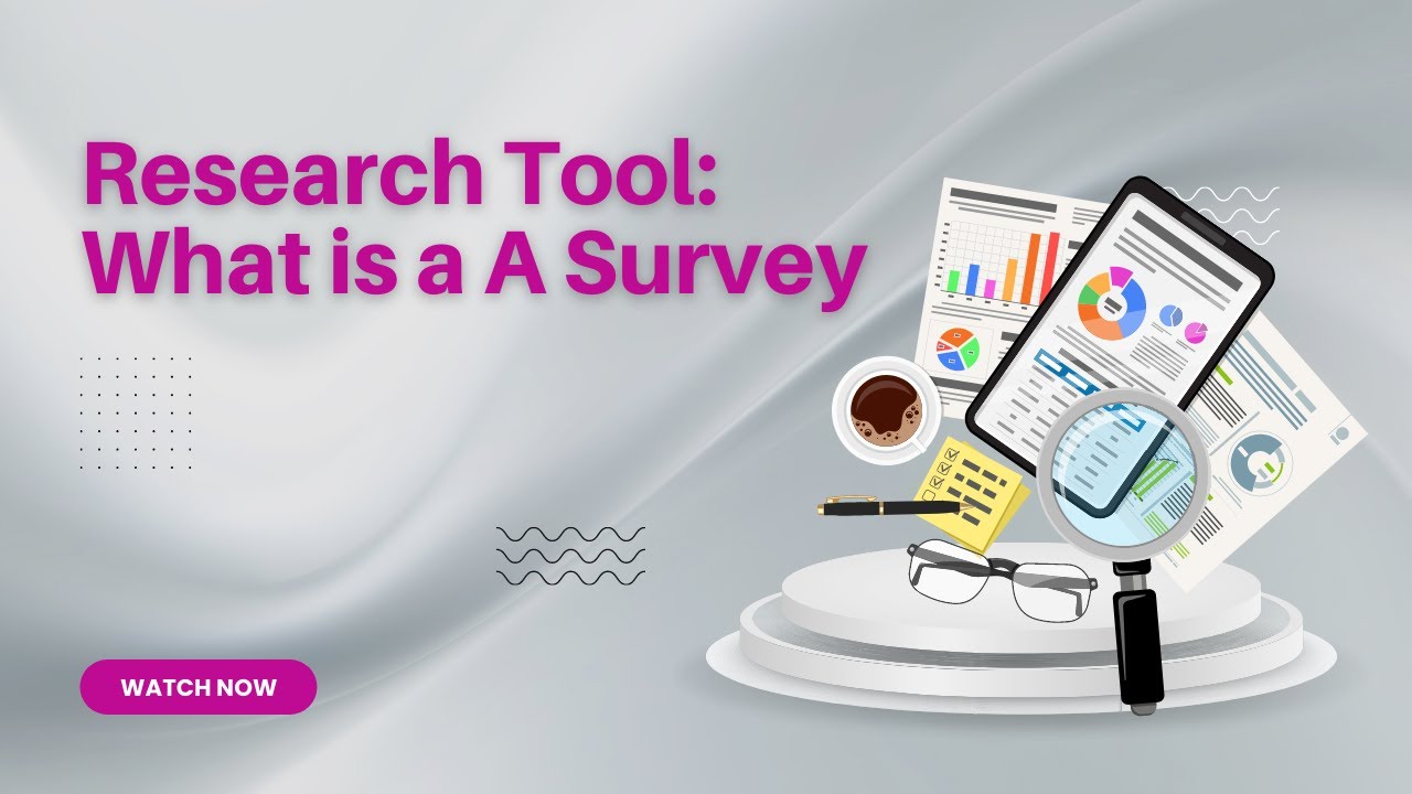 Research Tool: What is a Survey - YouTube