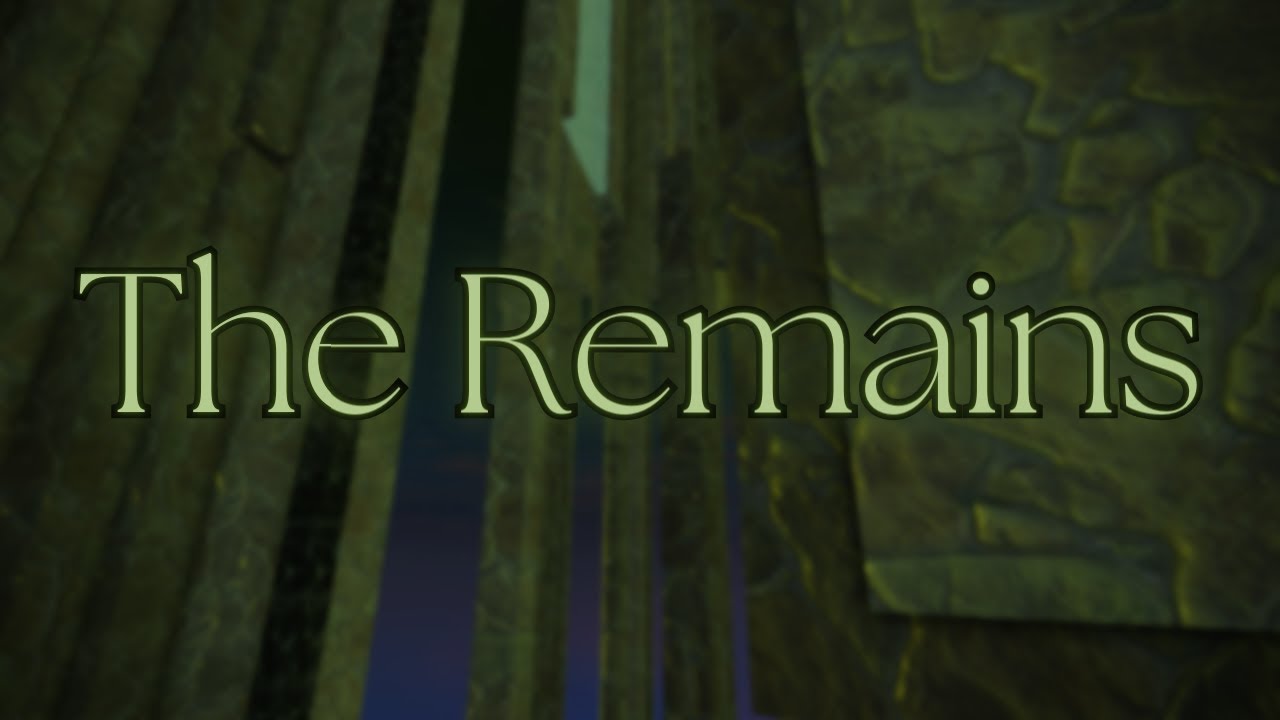 The Remains [Tier 14] - YouTube