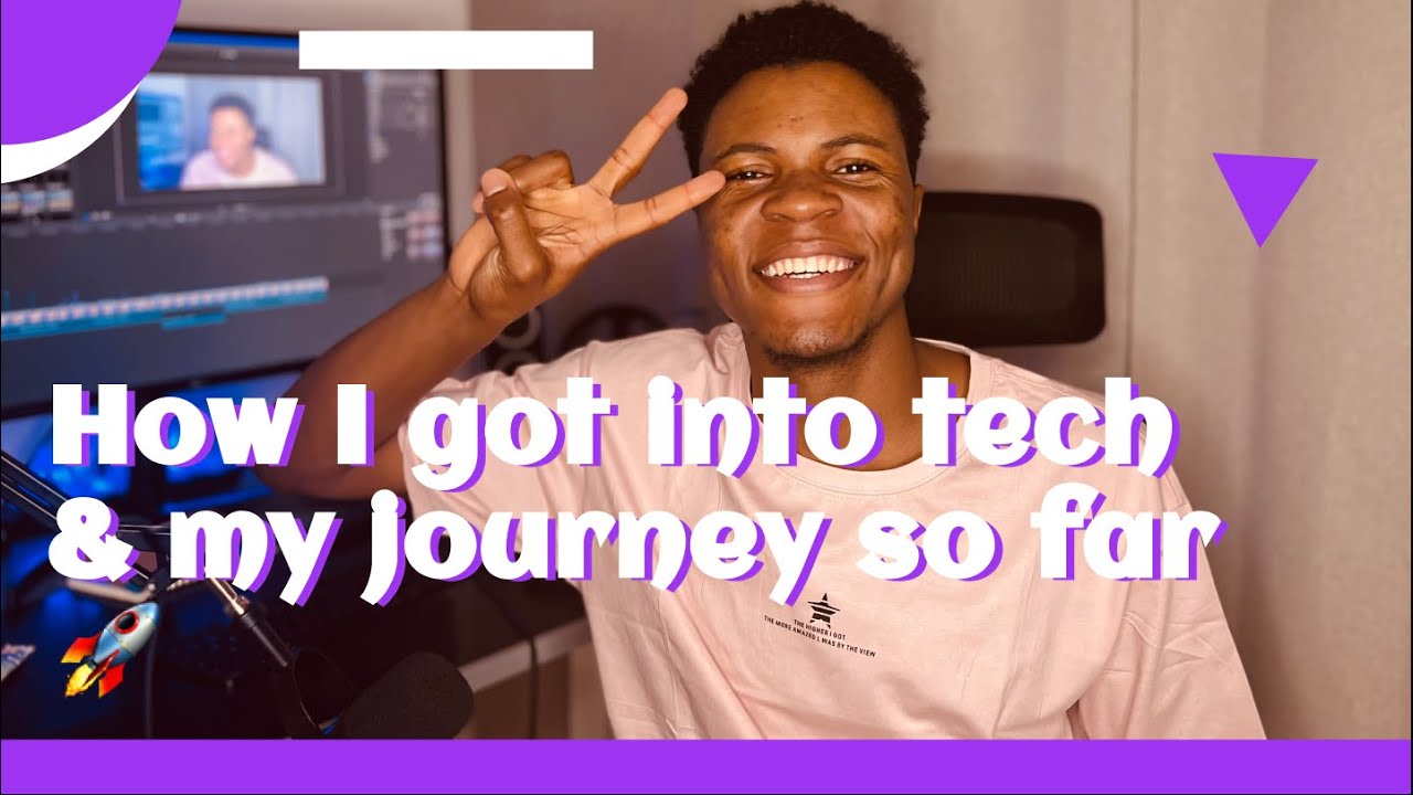 How I got into tech and my Career journey so far - YouTube