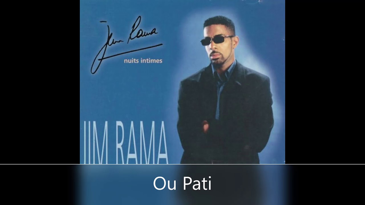 Jim Rama - Ou pati - YouTube