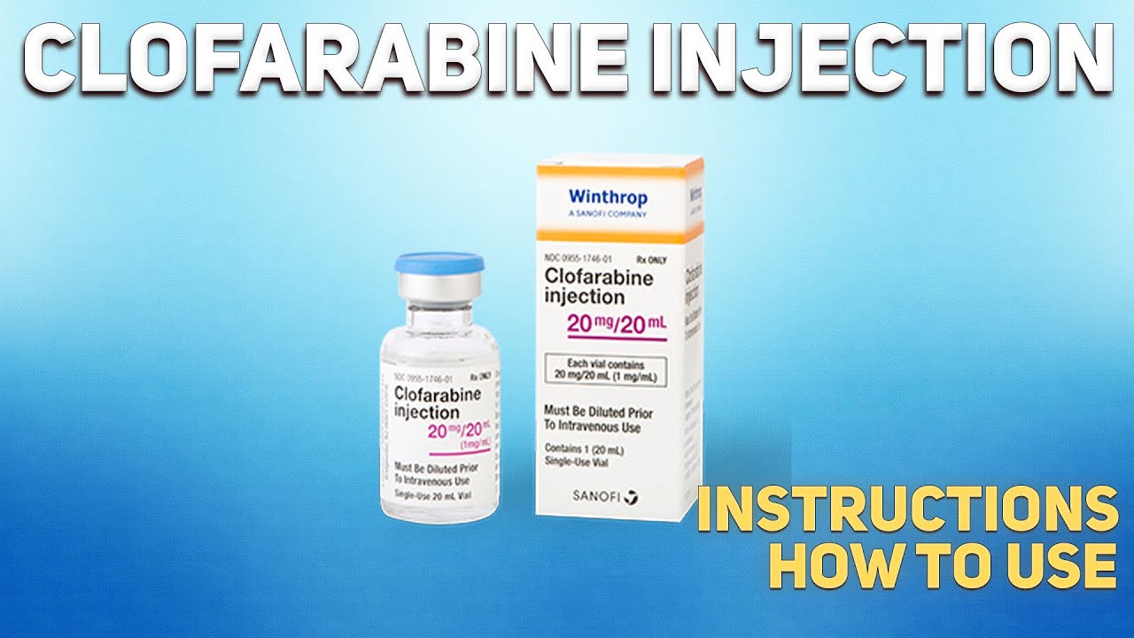 Clofarabine injection how to use: Uses, Dosage, Side Effects ...