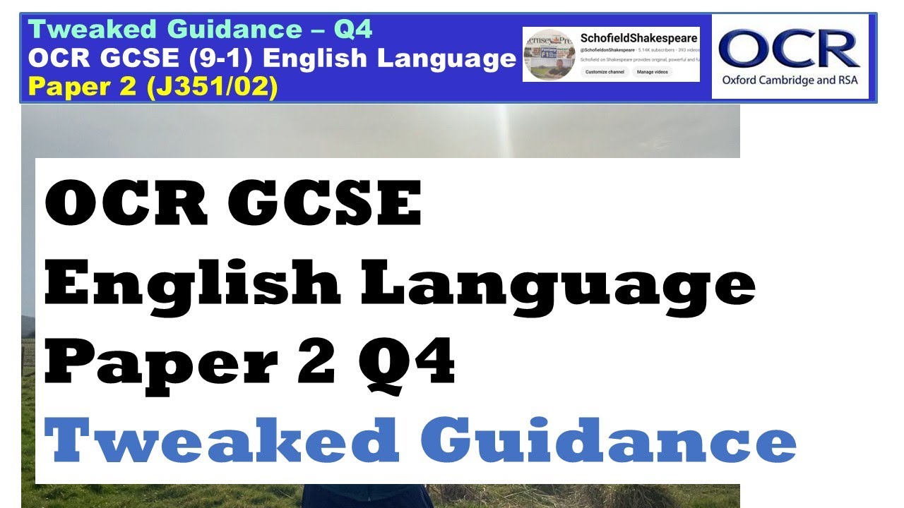 Achieving Full Marks for Q4, Paper 2 OCR GCSE English Language Tweaked ...
