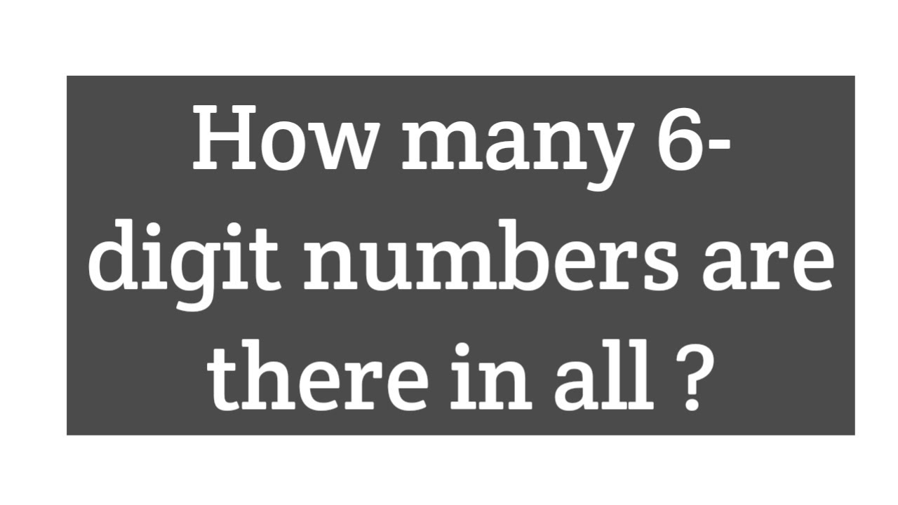 How Many 6 Digit Numbers Are There In All Class 6 Ex 1 Rs Agrawal How Many 6 Digit Numbers Are There In All Class 6 Ex 1 Rs Agrawal