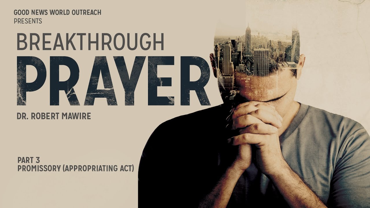 Breakthrough Prayer (Part 3) - YouTube