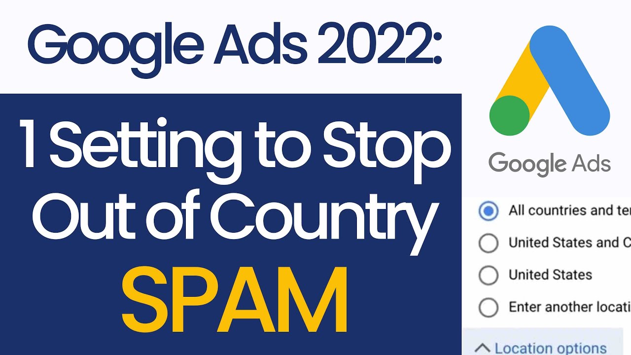 Google Ads 2022 Stop Out Of Country Spam Traffic How To Reduce Google Ads Spam Stop Google Ads google-ads-2022-stop-out-of-country-spam-traffic-how-to-reduce-google-ads-spam-stop-google-ads