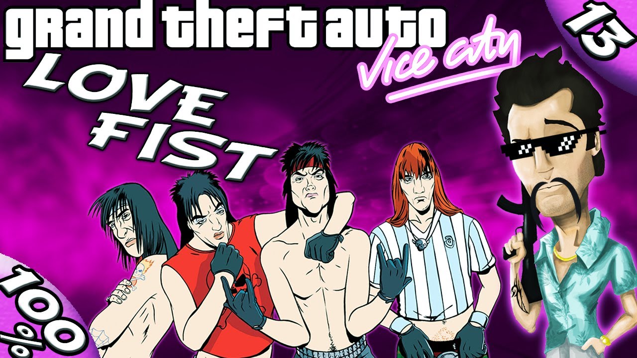 GTA Vice City [:13:] ALL Love Fist and Mitch Baker missions [100% ...