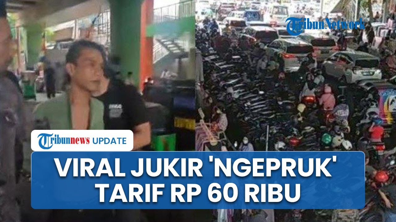 Viral Jukir Liar di Tanah Abang Minta Tarif 'Ngepruk' Rp 60 Ribu ke ...