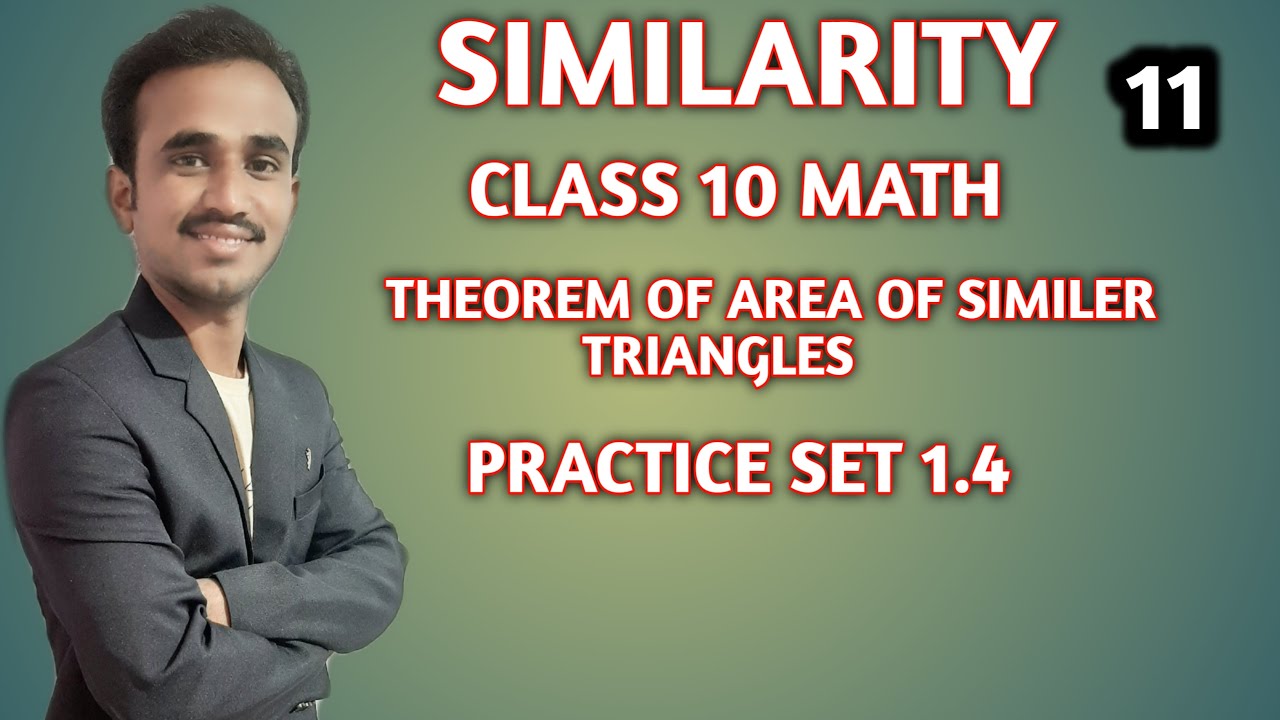 SIMILARITY THEOREM OF AREA OF SIMILAR TRIANGLES PRACTICE SET 1.4 ...