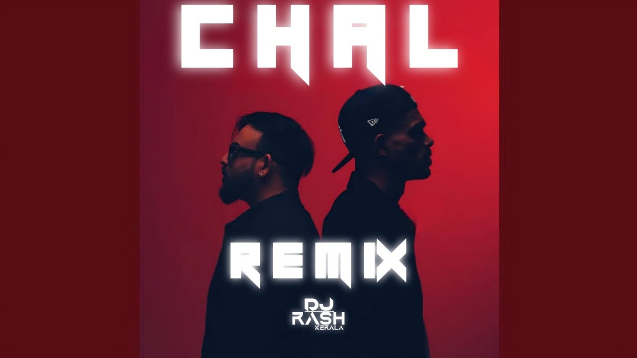 CHAL | | Remix | DJ Rash Kerala | Del Kochi | Dabzee - YouTube