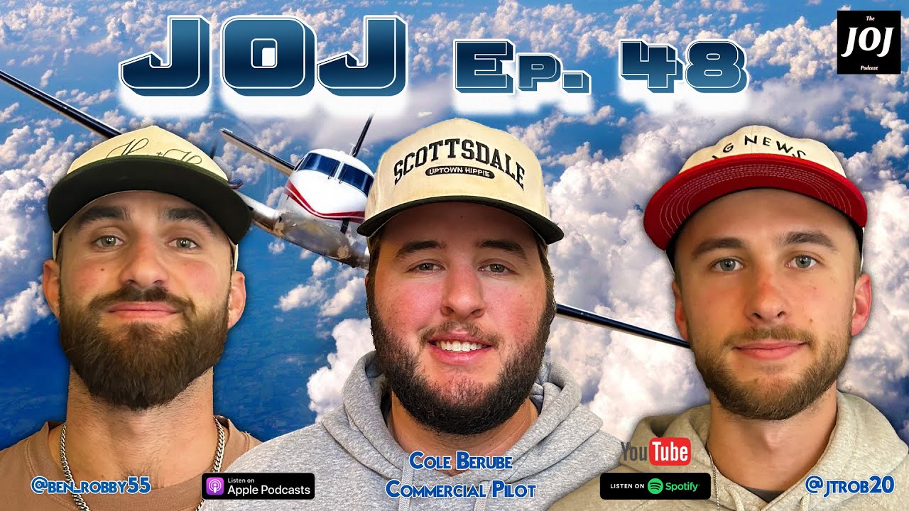 JOJ Ep. 48 - "Wings of Wisdom: Cole Berube’s Journey in the Skies ...