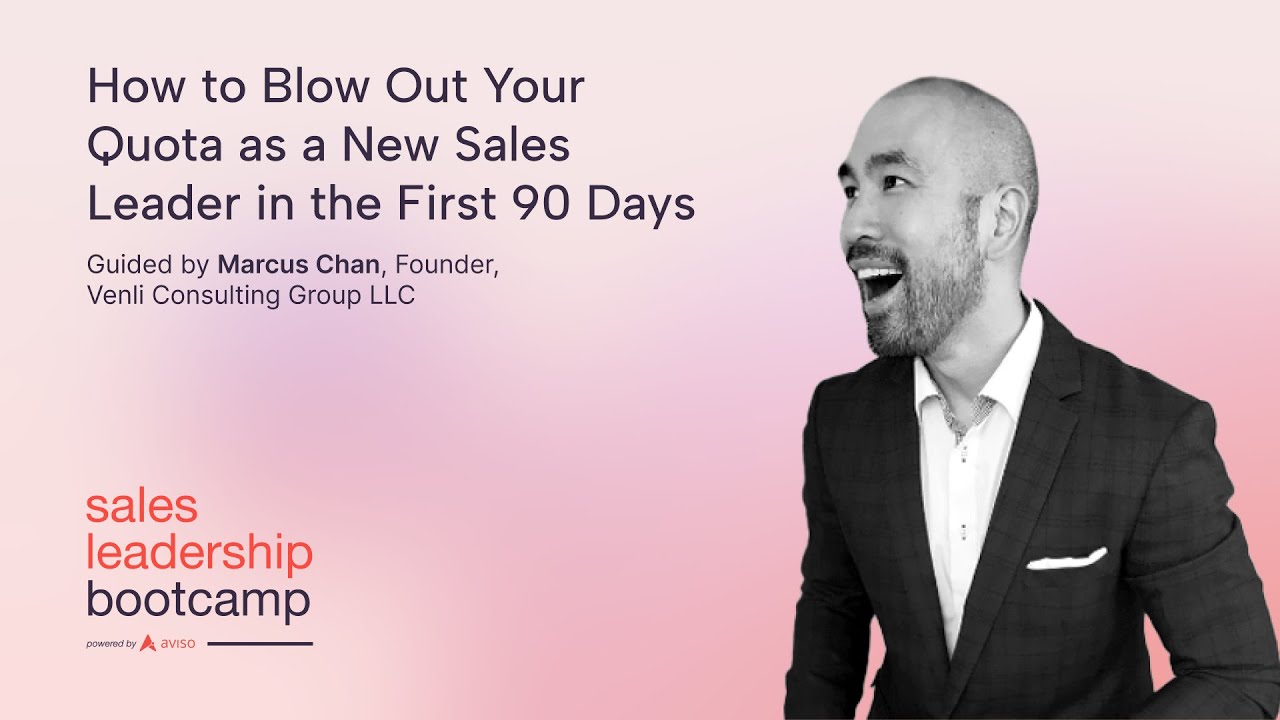 Learn how to blow out your quota in 90 days | Sales Leadership Bootcamp ...
