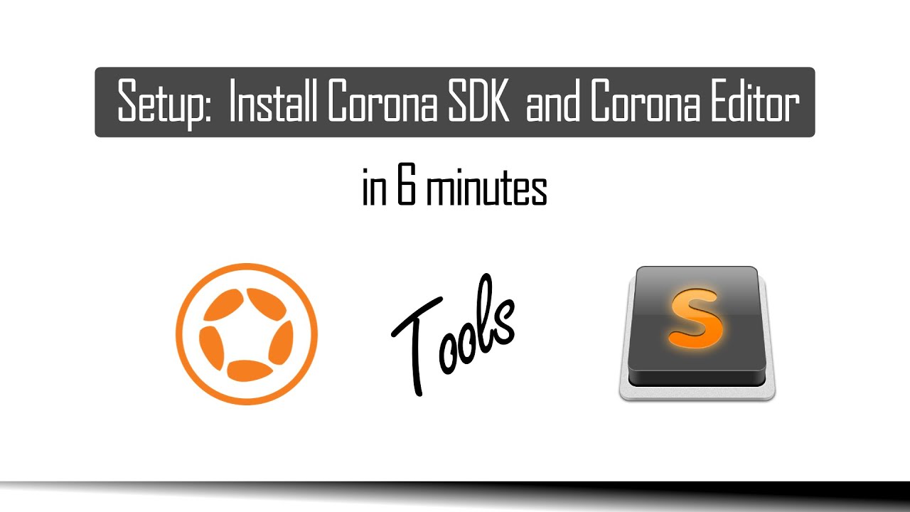 Setup: Install Corona SDK and Corona Editor in 6 minutes - YouTube