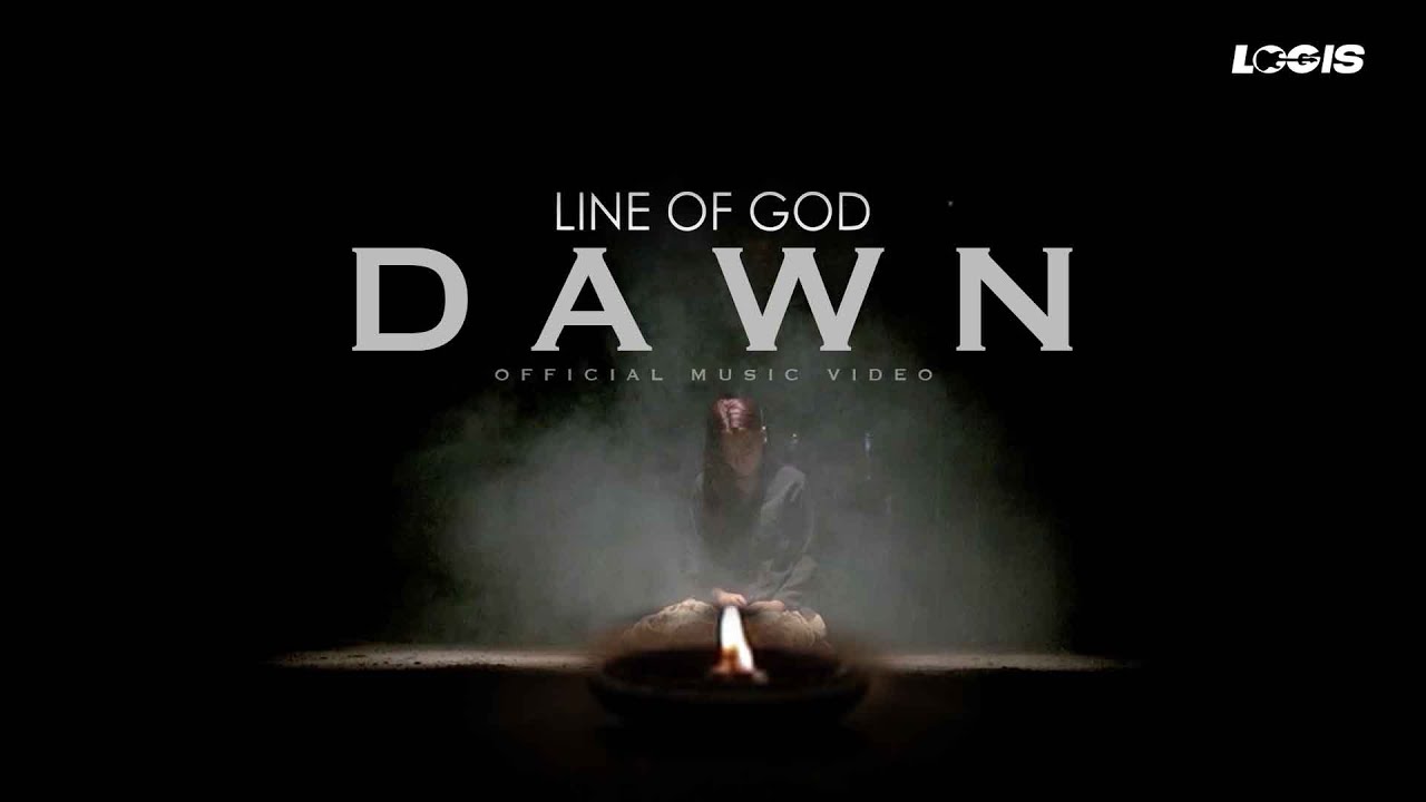 Line of God - Dawn (Official Music Video) - YouTube