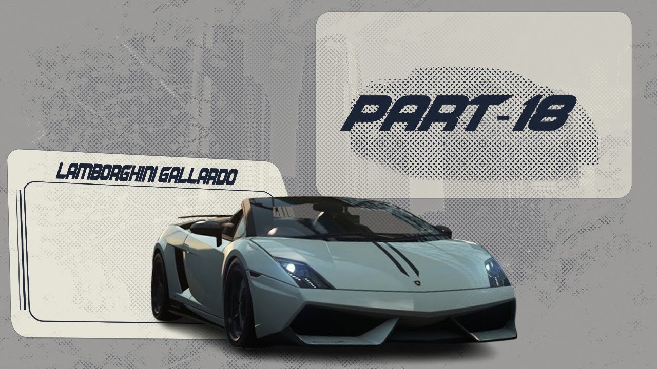 Need for Speed: Most Wanted (2012) - Part 18 - Lamborghini Gallardo ...
