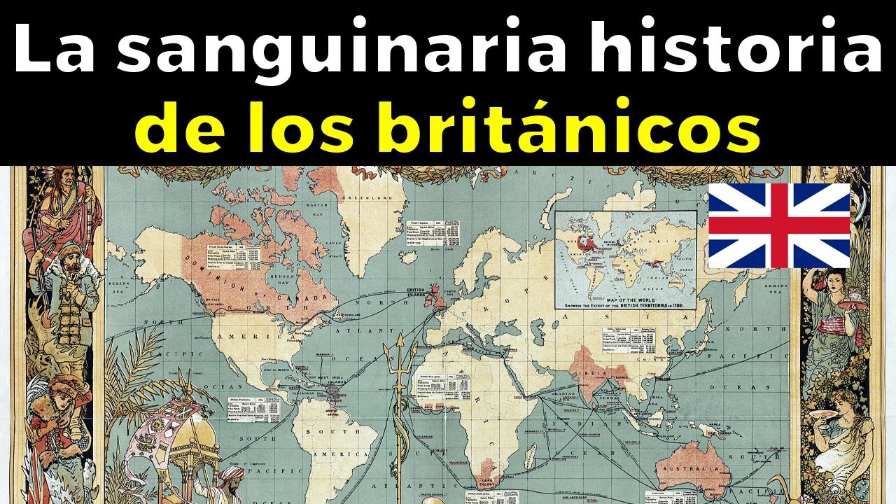 Así los BRITÁNICOS crearon el imperio más grande del Mundo Moderno ...