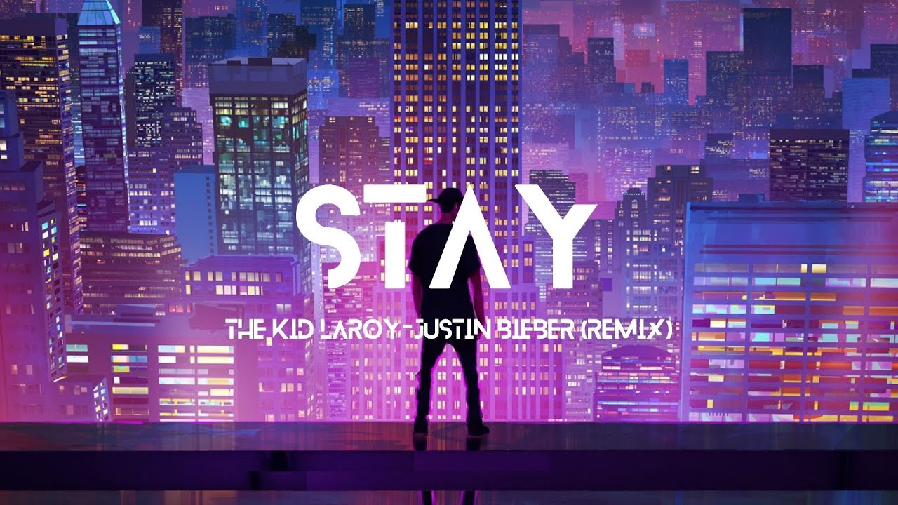 The Kid Laroi, Justin Bieber - Stay (Remix) (No Copyright Music) - YouTube