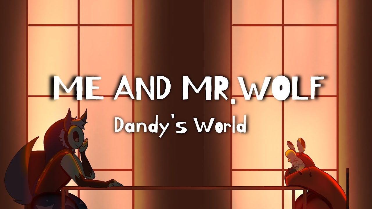 Me and Mr.Wolf Meme | Dandy's World x OC - YouTube