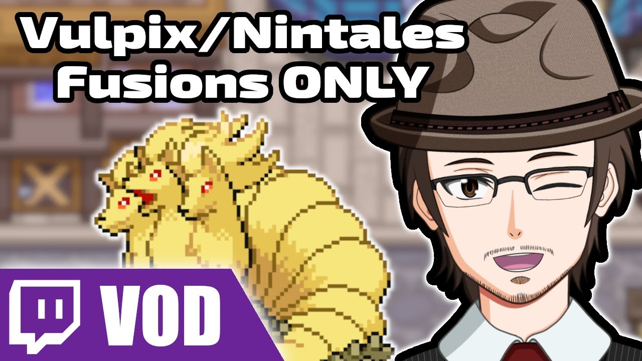 Pokémon Infinite Fusion Vulpix/Ninetales Fusions ONLY - Part 4 (VOD ...