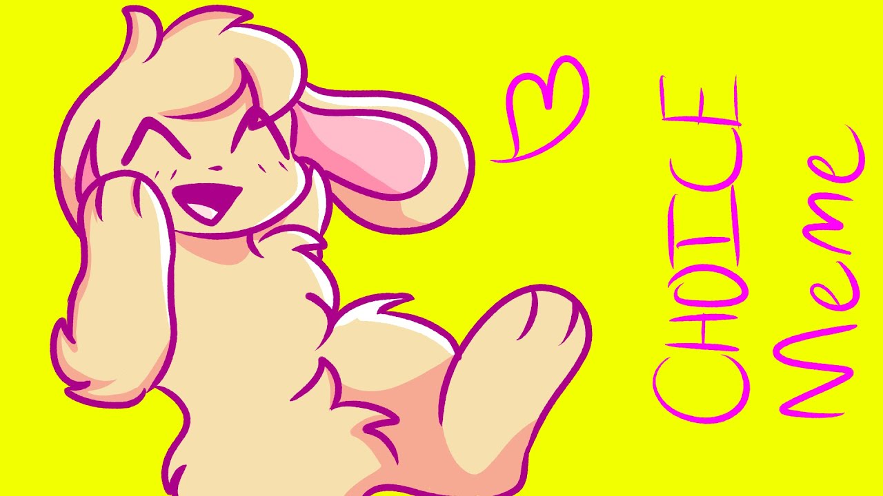 Choice |Animation Meme| - YouTube