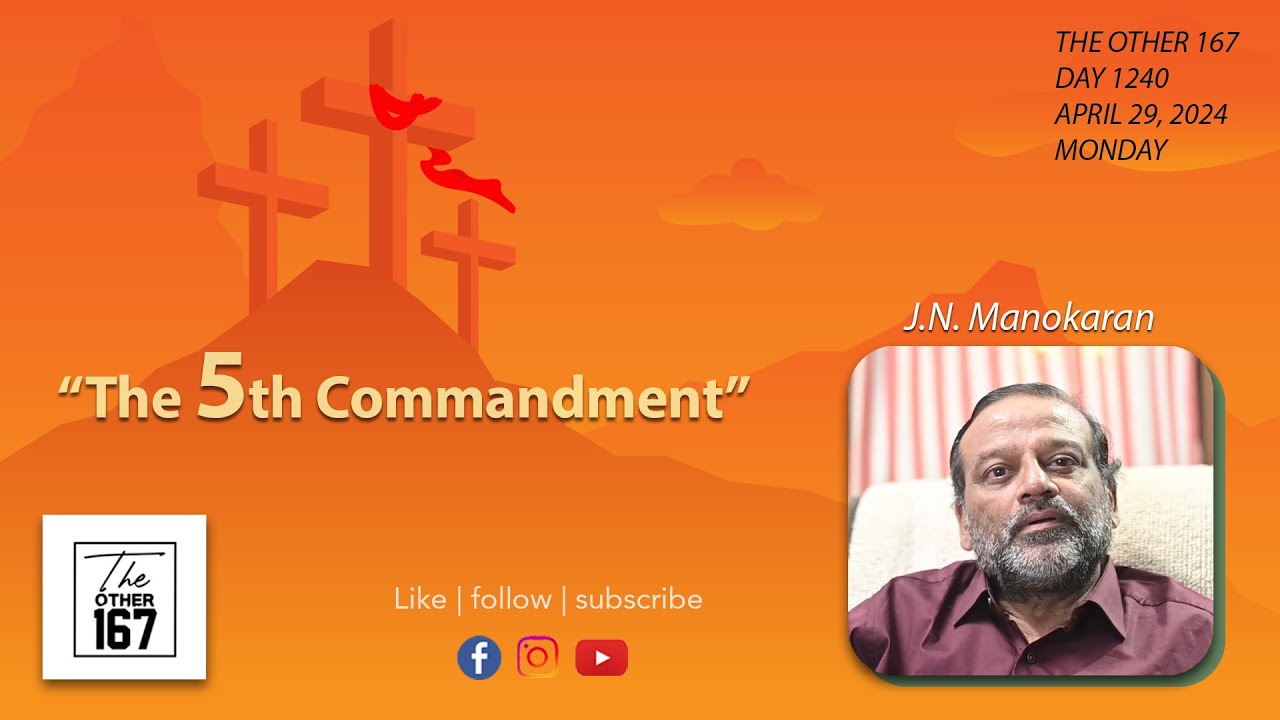 The 5th Commandment | J.N.Manokaran | The Other 167 - YouTube