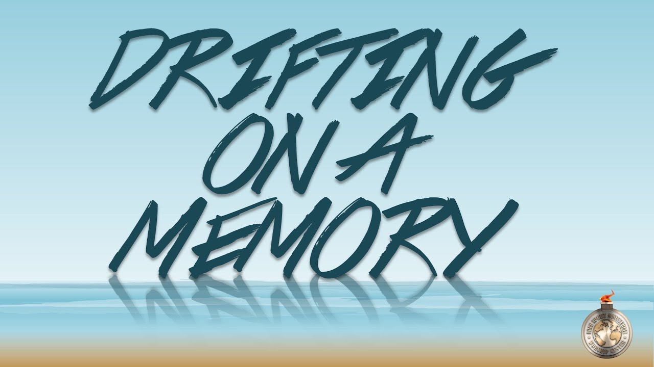 "Drifting On A Memory" - YouTube