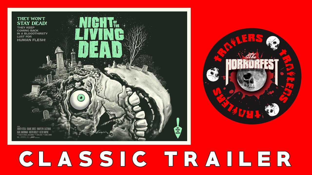 NIGHT OF THE LIVING DEAD - Original Classic Zombie Movie Trailer - YouTube