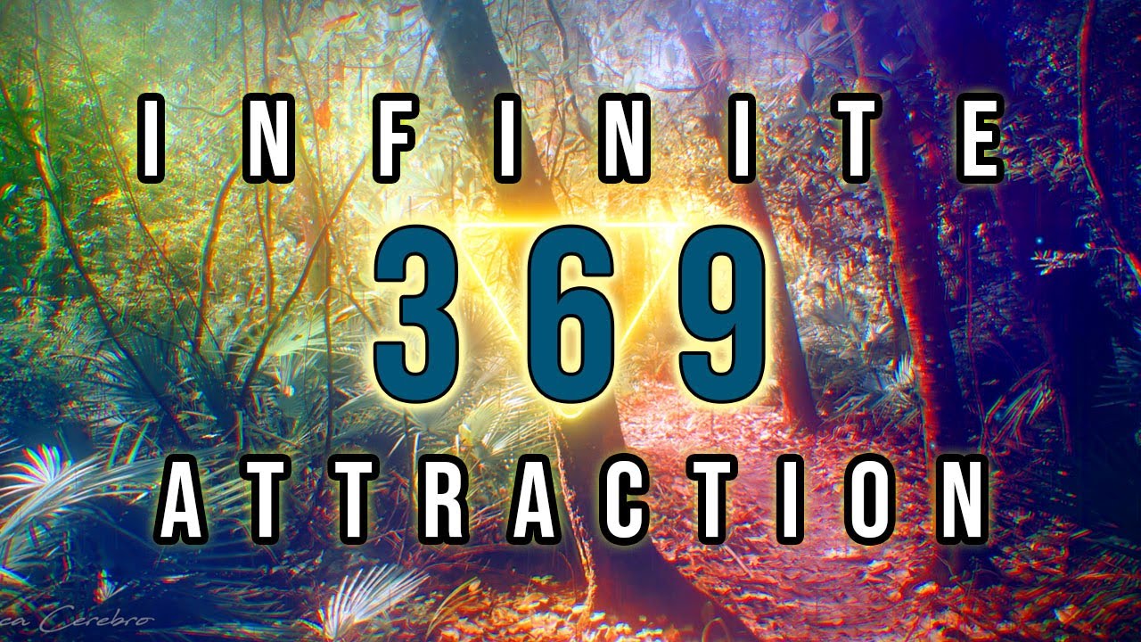 INFINITE ATTRACTION 369 Hz 🌟 Nikola Tesla Meditation and Relaxation 8D ...