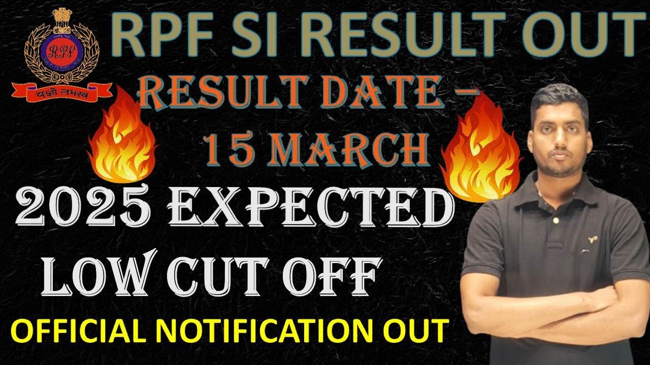 RPF SI RESULT OUT🔥🔥| RPF SI RUSULT DATE OUT | RPF SI CUT OFF 2024 | RPF ...