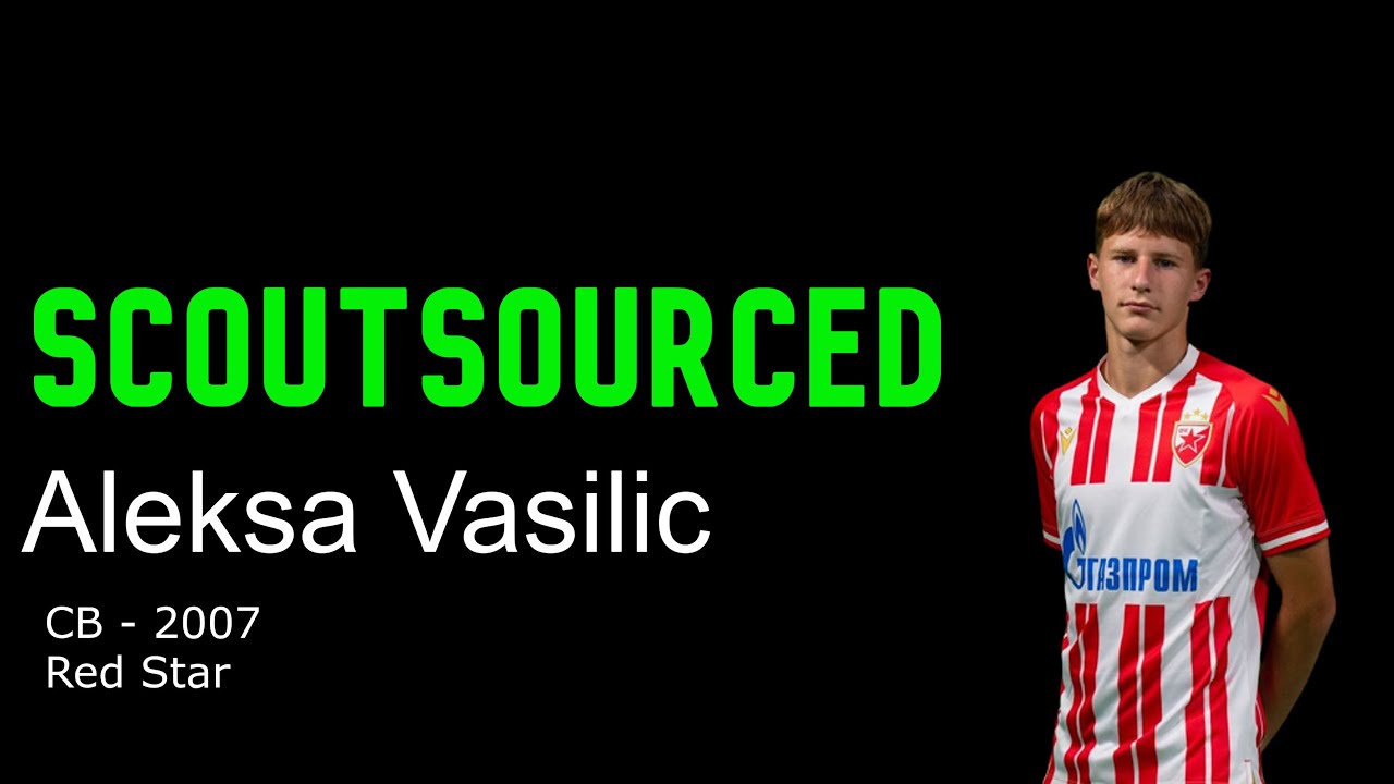 Aleksa Vasilic - AM - 2007 - Red Star - YouTube