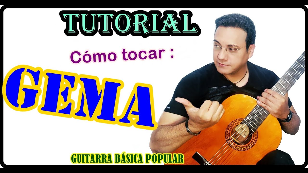 GEMA Acordes - Cómo tocar Gema de los Dandys en guitarra - Tutorial ...