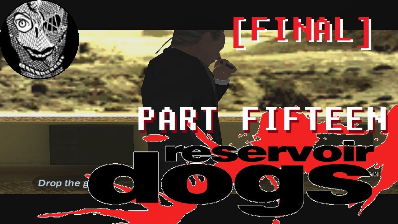 (Chapter 15 FINAL) [This is what happened to Mr. Blue] - Reservoir Dogs ...