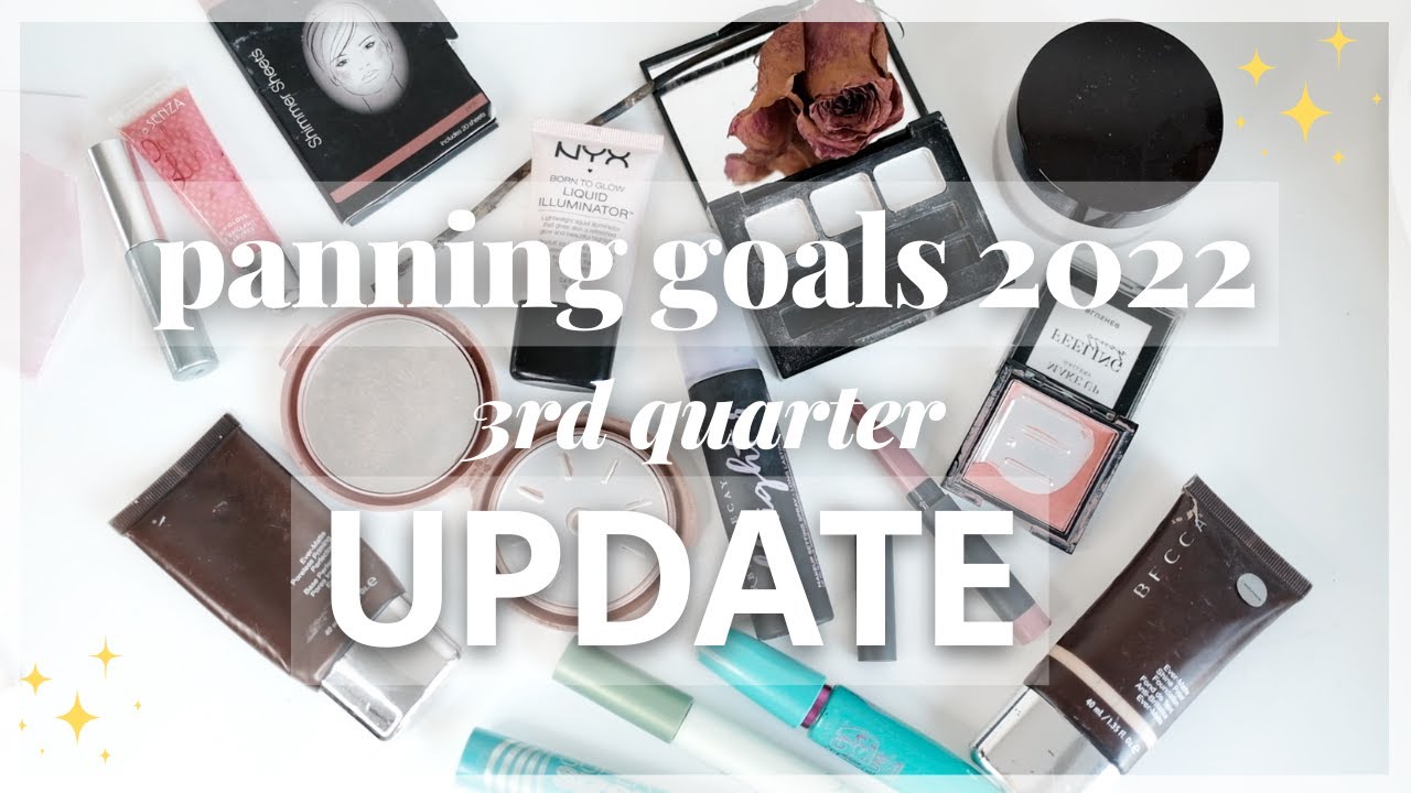 MAKEUP I WANT TO PAN UPDATE: 22 IN 2022 3rd Quarter Update // Project ...