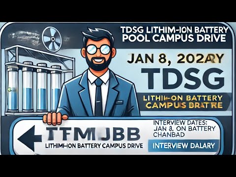 "🔥 TDSG Lithium-Ion Battery Campus Placement 2024-25 | 3 LPA CTC ...